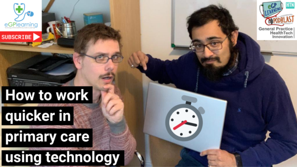 How to work quicker in primary care using technology - eGPlearning