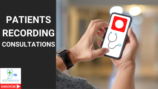Patients recording consultations - eGPlearning